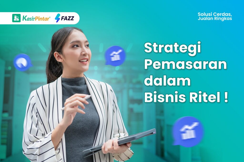 Bisnis Ritel: Pengertian, Peran, Ragam, dan Contohnya - Fazz Indonesia